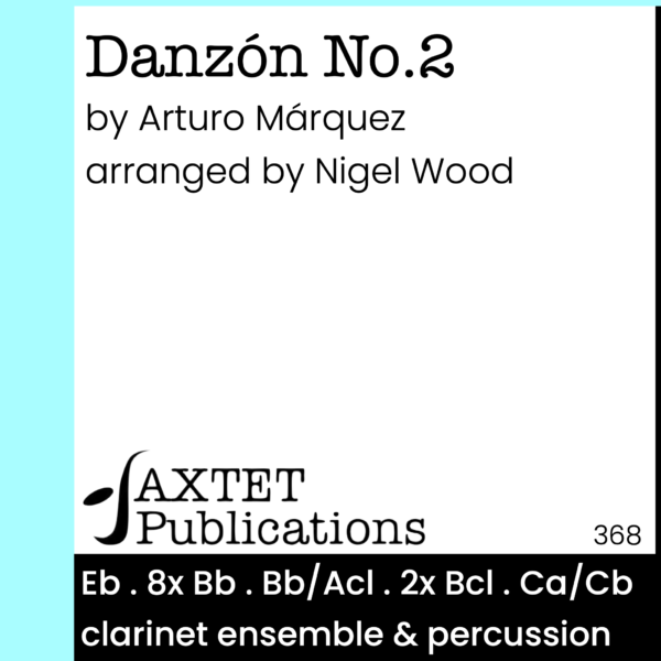 Danzon No.2 Arturo Marquez and Nigel Wood | Saxtet Publications